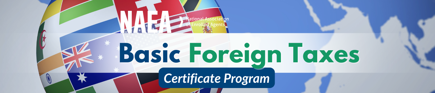 Basic Foreign Taxes Certificate Program - LIVE | NAEA